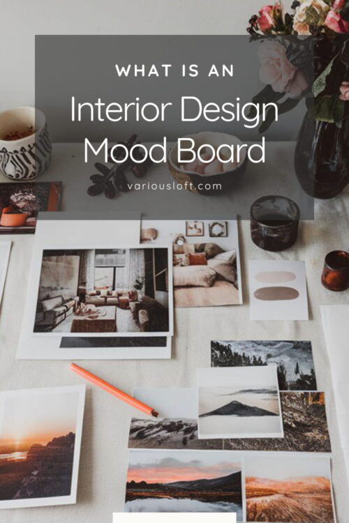 What is an Interior Design Mood Board - Various Loft