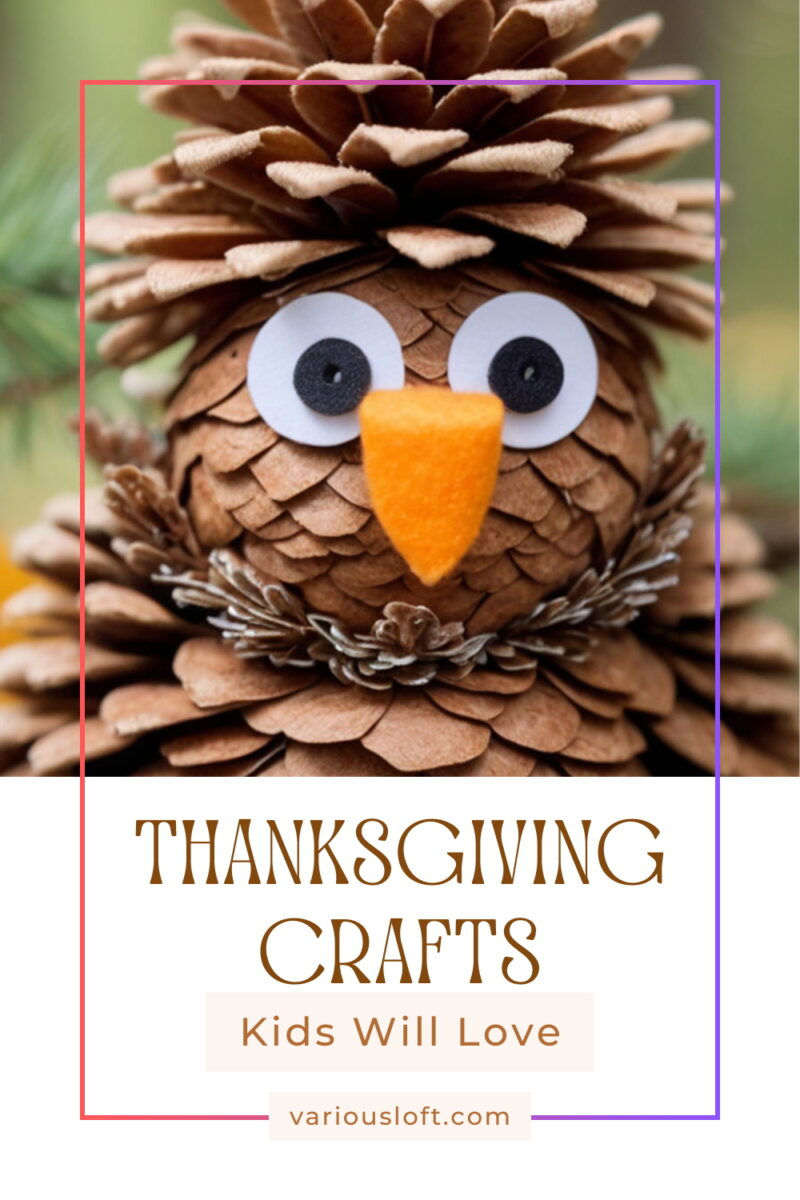 30 Simple Thanksgiving Crafts Kids Will Love - Various Loft